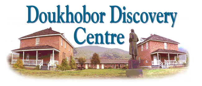 Doukhobor Discovery Centre - Castlegar