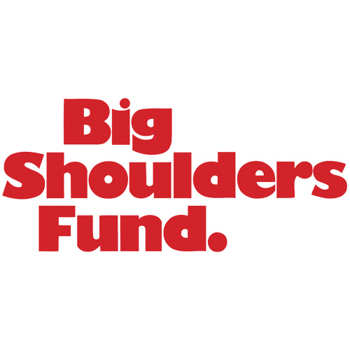 Big Shoulders Fund - Chicago, Illinois