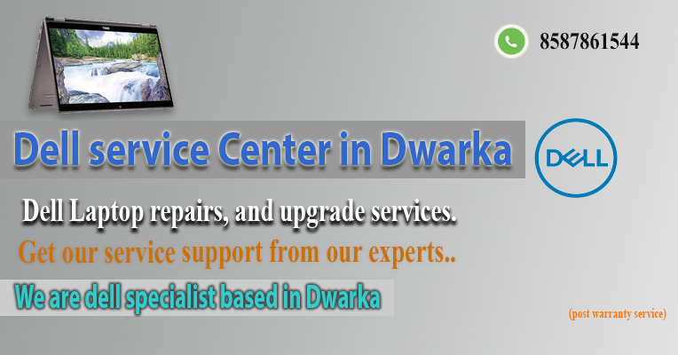 Dell Service Center Dwarka Call 8587861544. - Delhi